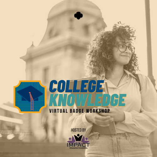 Virtual Badge Workshop: College Knowledge for Ambassadors